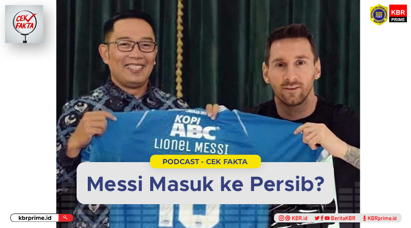 Cek Fakta: Messi Dinarasikan Masuk ke Persib? | KBR.ID - Tepercaya ...