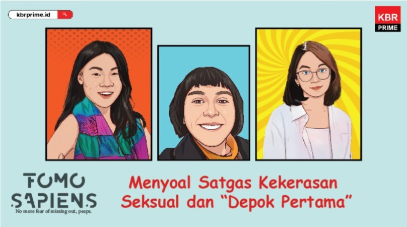 FOMO Sapiens : Menyoal Satgas Kekerasan Seksual dan “Depok Pertama” | KBR.ID - Tepercaya ...