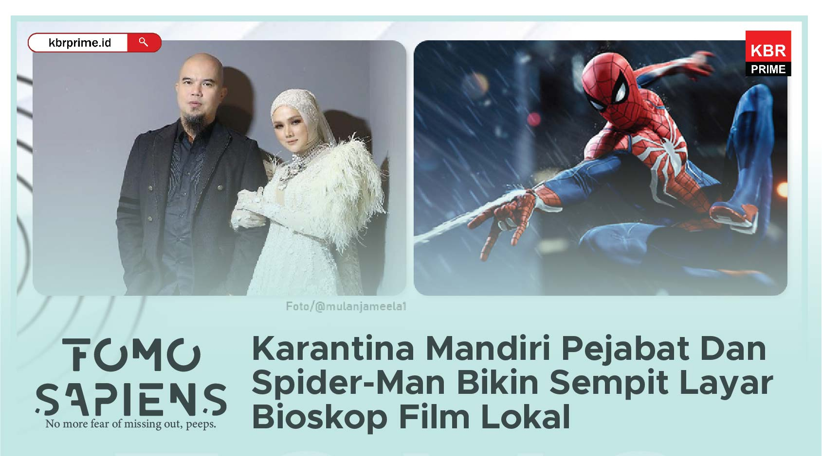 FOMOSapiens : Karantina Mandiri Pejabat Dan Spider-Man Bikin Sempit Layar Buat Film Lokal | KBR ...